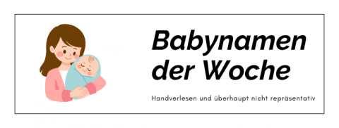 Babynamen der Woche 24/2026 – Tjebbe, Esra, Aldrick,