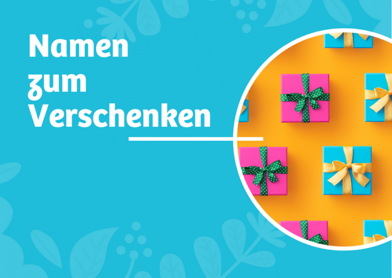 Namen zum Verschenken – wieso sie nicht in Frage kommen